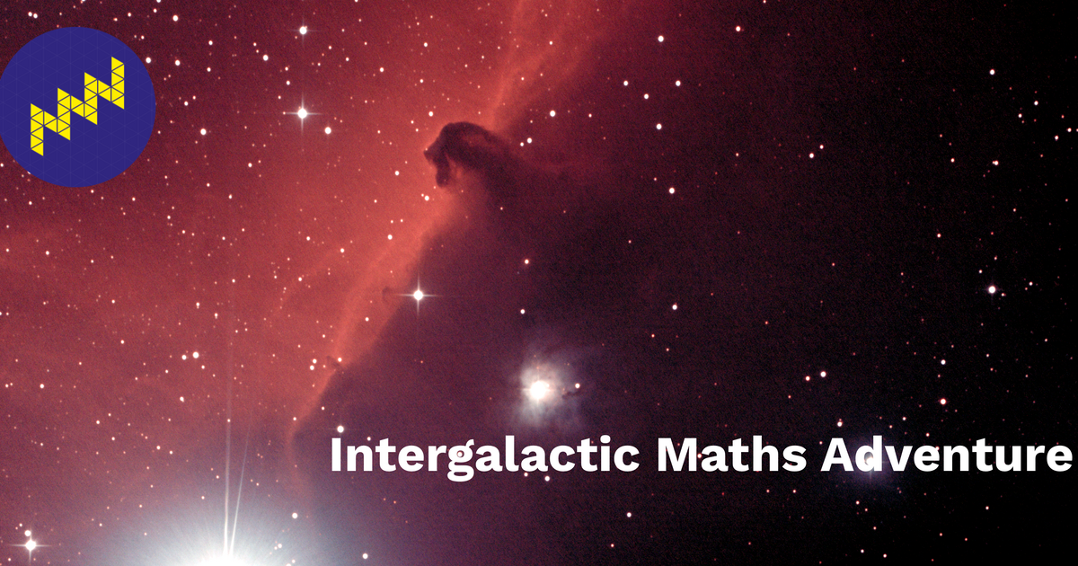 An Intergalactic Adventure for Space Week - Maths Week Scotland